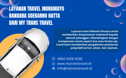 Layanan Travel Indramayu Bandara Soekarno Hatta dari My Trans Travel ...